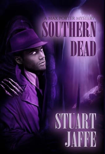 Southern Dead by Stuart Jaffe - SciFier.com