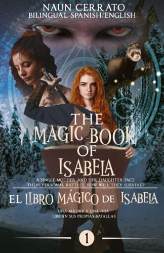 The Magic Book of Isabela / El libro Magico de Isabela by Naun Lucoer ...