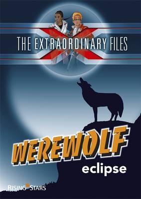 The Extraordinary Files: Werewolf Eclipse by Paul Blum - SciFier.com
