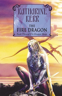 The Fire Dragon (The Dragon Mage, Book 3) Katharine Kerr 9780002246477 ...