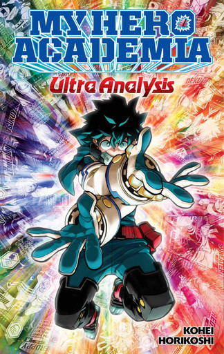 My Hero Academia: Ultra Analysis: The Official Character Guide Kohei ...