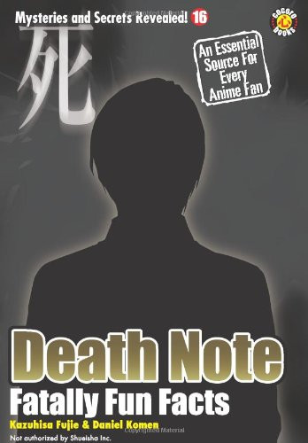 Death Note: Lethally Fun Facts Kazuhisa Fujie 9781932897326 [USED COPY] - SciFier.com