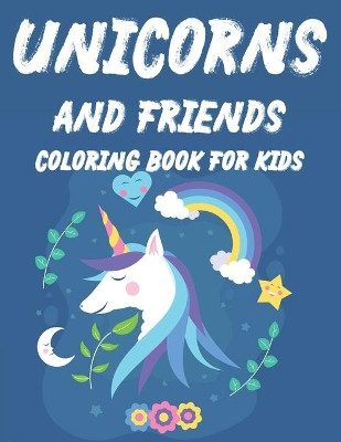 Unicorn And Friends Coloring Book For Kids: Irresistible Cute Coloring ...