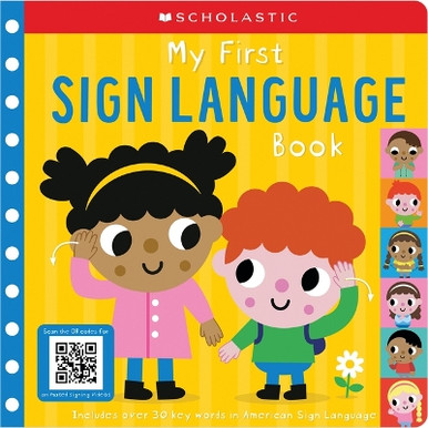 My First Sign Language Book: Scholastic Early Learners: 25 First Words ...