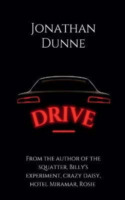 Drive Jonathan Dunne 9798224851751 - SciFier.com