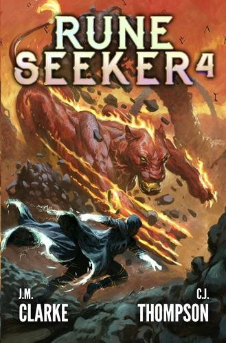 Rune Seeker 4: A LitRPG Adventure C J Thompson 9798335272803 - SciFier.com