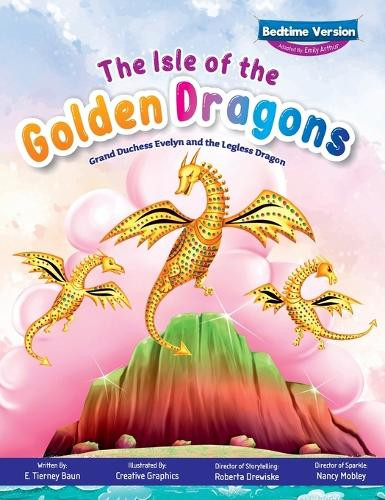 The Isle of the Golden Dragons; Grand Duchess Evelyn and the Legless ...