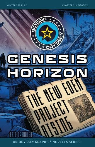 Beyond Odyssey Genesis Horizon - The New Eden Project Rising - Ch1 Ep2 ...