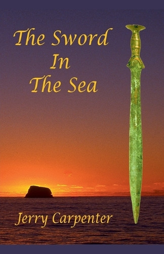 The Sword in the Sea Jerry Carpenter 9798230820994 - SciFier.com