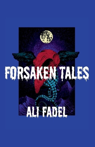 Forsaken Tales Ali Fadel 9798224865208 - SciFier.com