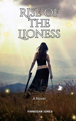 Rise of the Lioness Finnegan Jones 9798330492947 - SciFier.com