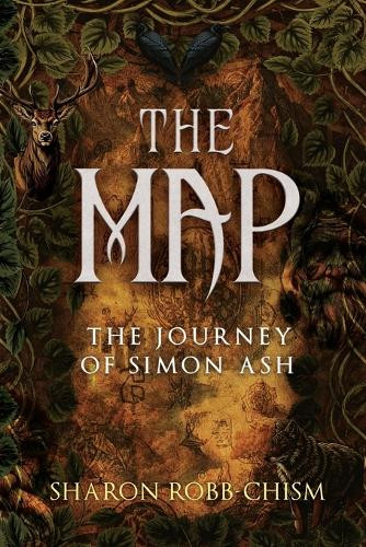 The Map: The Journey of Simon Ash Sharon Robb-Chism 9798345852415 ...