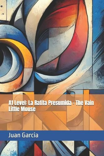 A1 Level: La Ratita Presumida - The Vain Little Mouse Juan Garcia ...