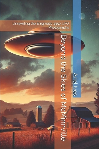 Beyond the Skies of McMinnville by Ariel Ives - SciFier.com