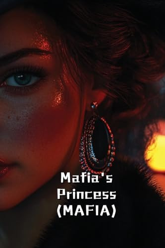 Mafia's Princess (MAFIA) by Sarah Davis - SciFier.com