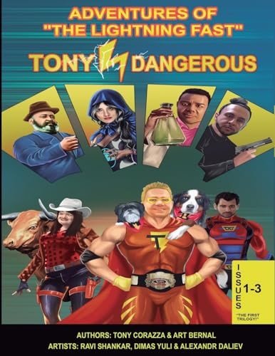 Adventures Of "The Lightning Fast" Tony Dangerous: Issues 1-3 "The ...