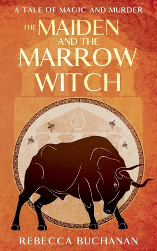The Maiden and the Marrow Witch by Rebecca Buchanan - SciFier.com