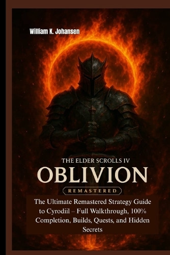 The Elder Scrolls IV: OBLIVION REMASTERED: The Ultimate Remastered ...