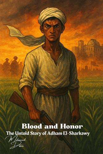 Blood and Honor "The Untold Story of Adham El-Sharkawy": Before the ...