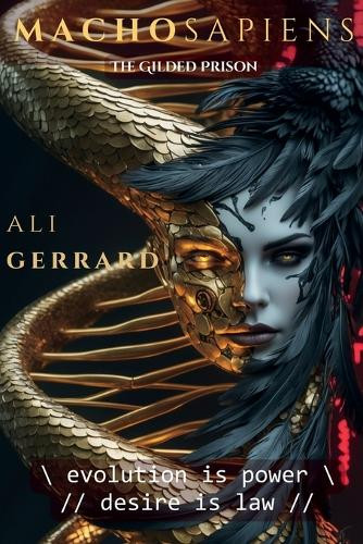 Machosapiens: The Gilded Prison: Book 1 of the Machosapiens Saga Ali ...