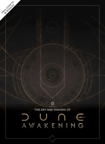 The Art and Making of Dune Awakening Andrew Farago 9798337400754 ...