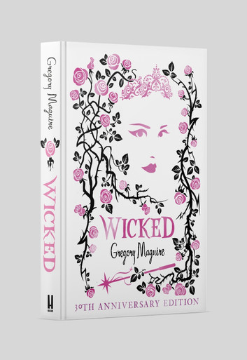 Wicked: the bestselling book that inspired the movie Gregory Maguire ...