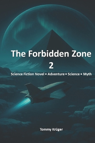 The Forbidden Zone 2: A Science-Fiction Adventure about Forbidden Zones ...