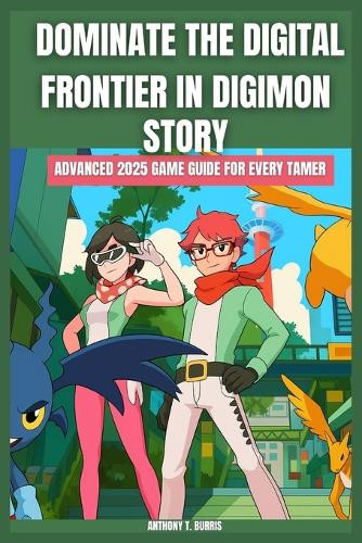 Dominate the Digital Frontier in Digimon Story: ADVANCED 2025 GAME ...