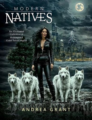 Modern Natives: An Illustrated Collection of Reimagined Coast Salish ...