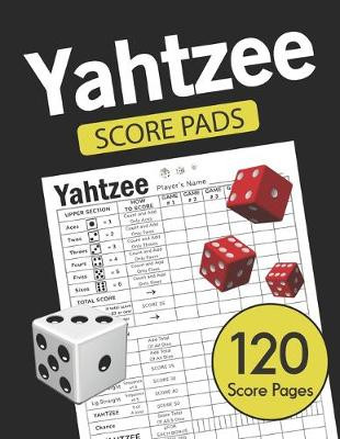 Yahtzee Score Pads: Large size 8.5 x 11 inches 120 Pages Dice Board ...
