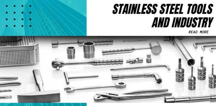 Benefits and uses of Stainless steel Tools for Industry - Total Source