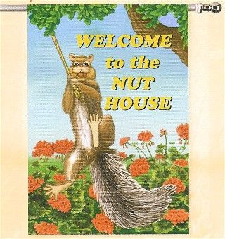 Welcome to the Nut House Spring Squirrel Flag