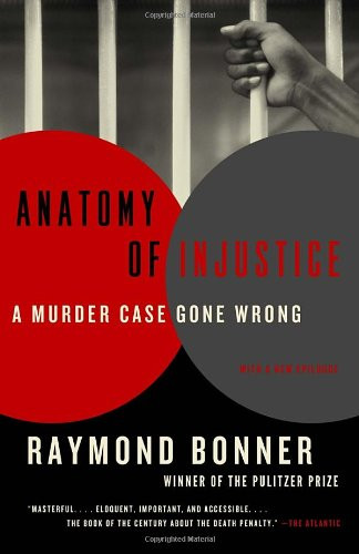 Anatomy of Injustice: A Murder Case Gone Wrong - superdealbookstore