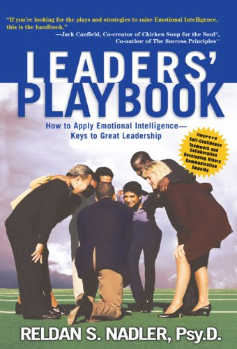 Leaders' Playbook: How to Apply Emotional Intelligence-Keys to Great ...