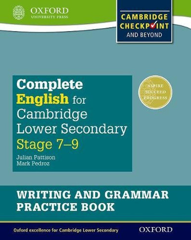 Complete English for Cambridge Lower Secondary Writing and Grammar ...
