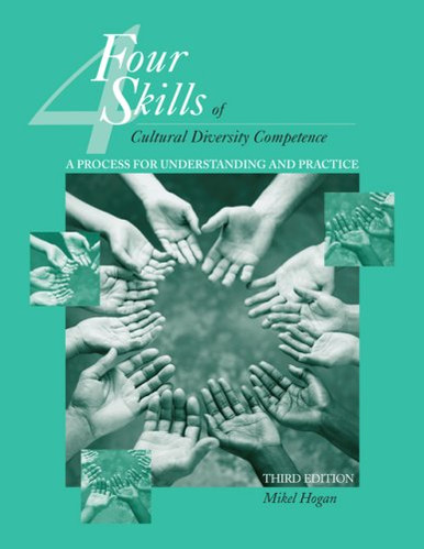 Four Skills of Cultural Diversity Competence: A Process for ...