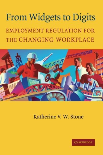From Widgets to Digits: Employment Regulation for the Changing ...