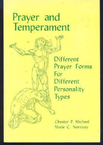Prayer and Temperament: Different Prayer Forms for Different ...
