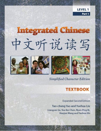 Integrated Chinese: Level 1, Part 1 Simplified Character Edition ...