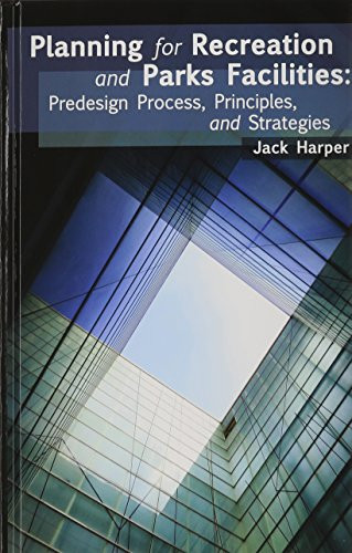 Planning for Recreation and Parks Facilities: Predesign Process ...