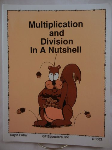 Multiplication And Division In A Nutshell (The Multiplication Facts And ...