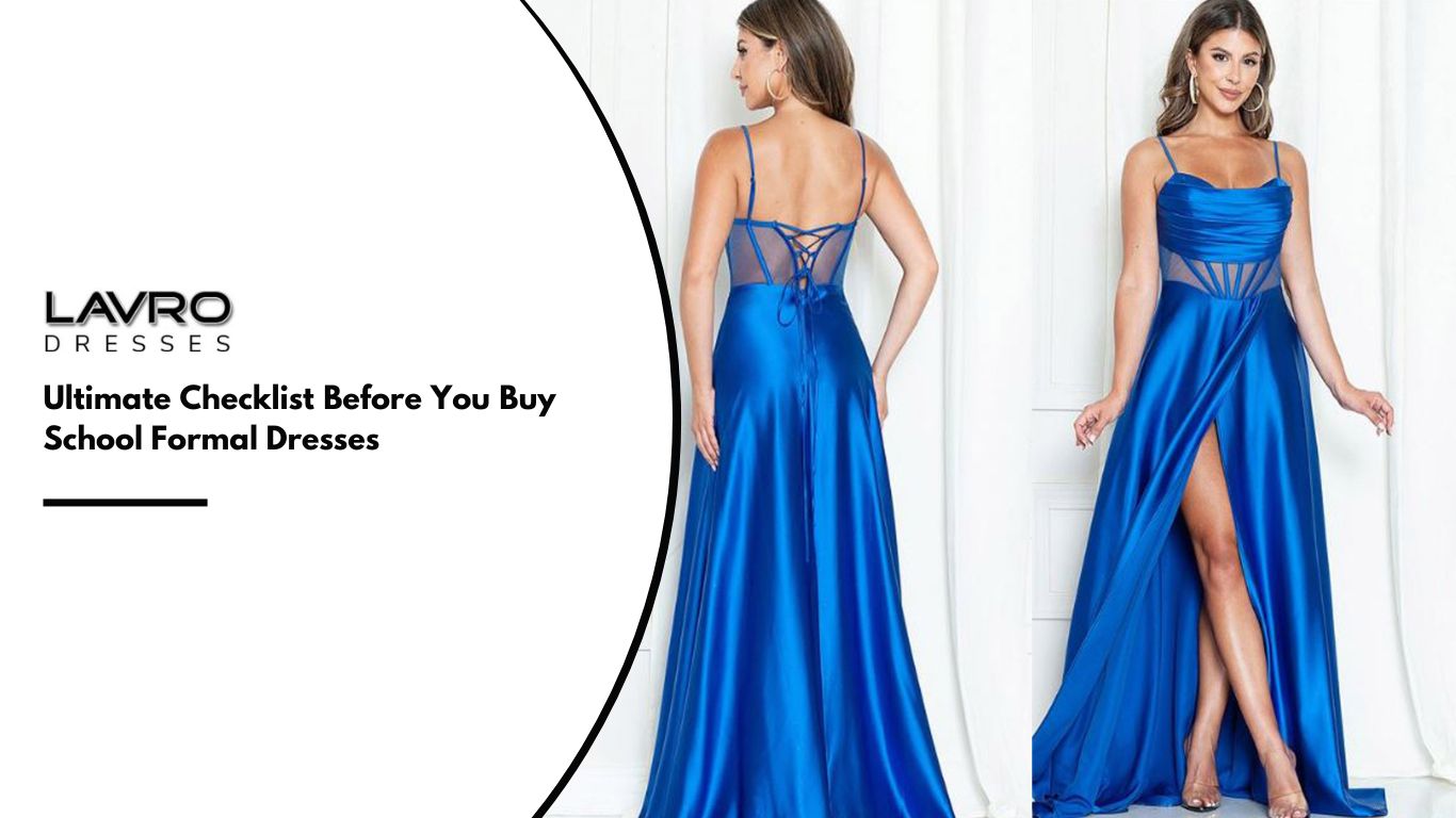 The Ultimate Checklist Before You Buy School Formal Dresses in ...