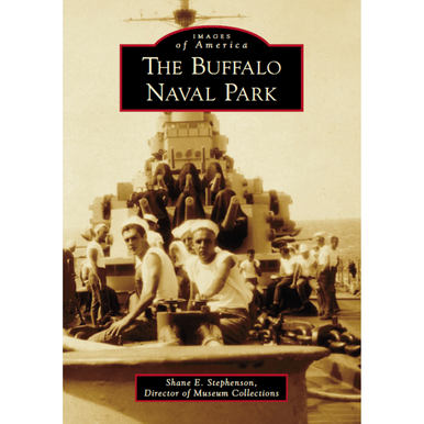 The Buffalo Naval Park by Shane E. Stephenson (Paperback)