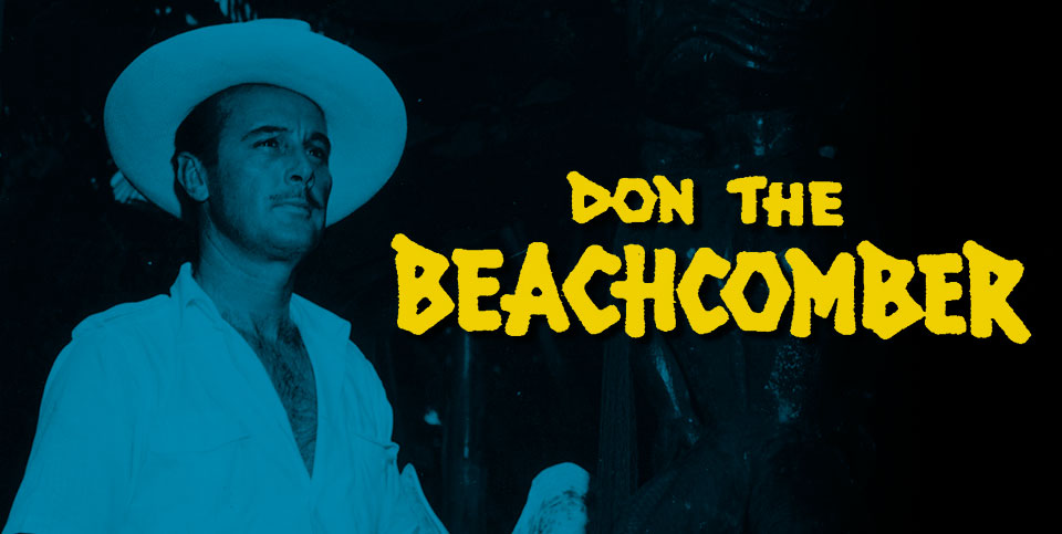 Upcoming Project: Searching for Don the Beachcomber - Korero Press