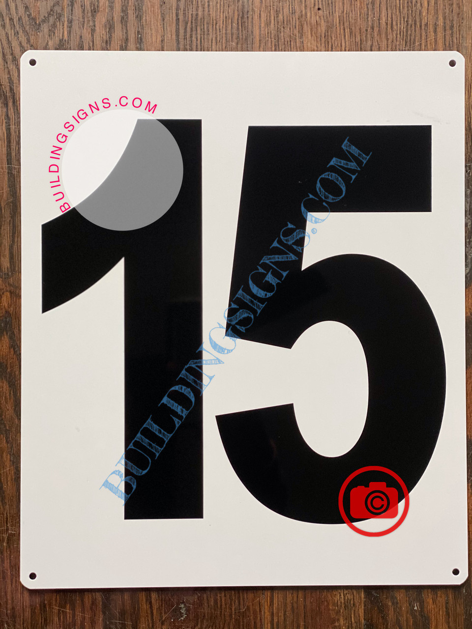 NUMBER 15 SIGN - WHITE (ALUMINUM SIGNS 12X10)- PARKING LOT NUMBER SIGN