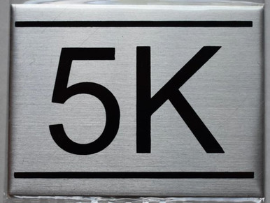 APARTMENT NUMBER SIGN - 5K -BRUSHED ALUMINUM (ALUMINUM SIGNS 2.25X3)