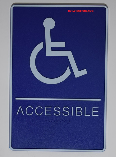 ACCESSIBLE Sign- BLUE- BRAILLE (PLASTIC SIGNS 9X6)- The deep Blue line