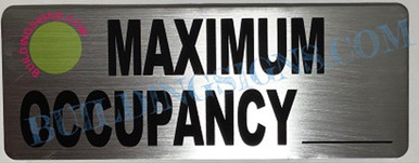 Maximum Occupancy sign ( 3x8, double sided tape, Silver)
