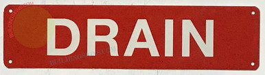DRAIN SIGN, Fire Safety Sign (Red, Reflective, ALUMINUM-RUST FREE, SIZE ...