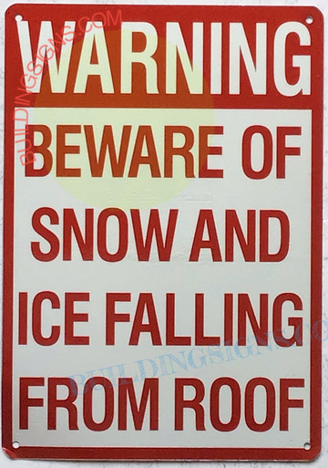 Warning Beware of Snow and ICE Falling from ROOF Sign (Aluminum ...